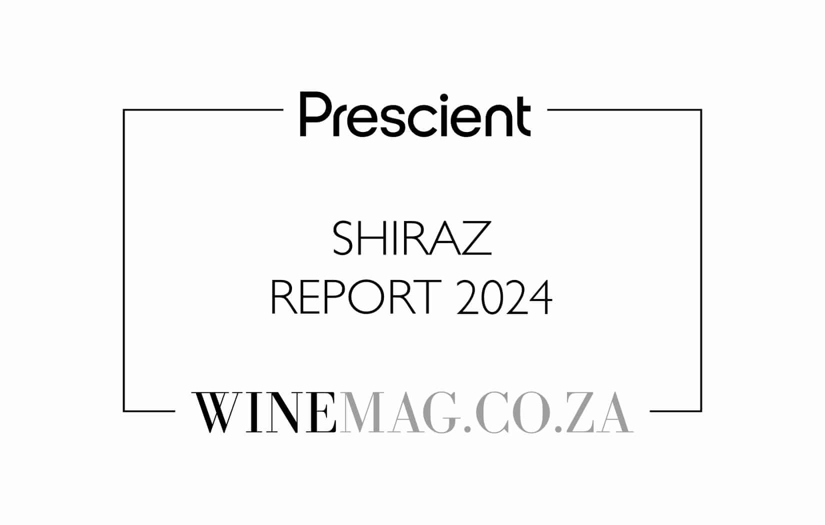 Prescient Shiraz Report 2024: Top 10 - winemag